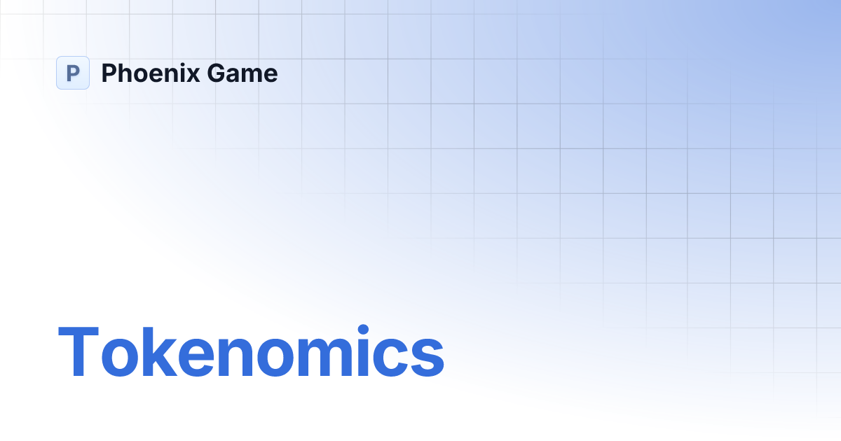 Tokenomics | Phoenix Game